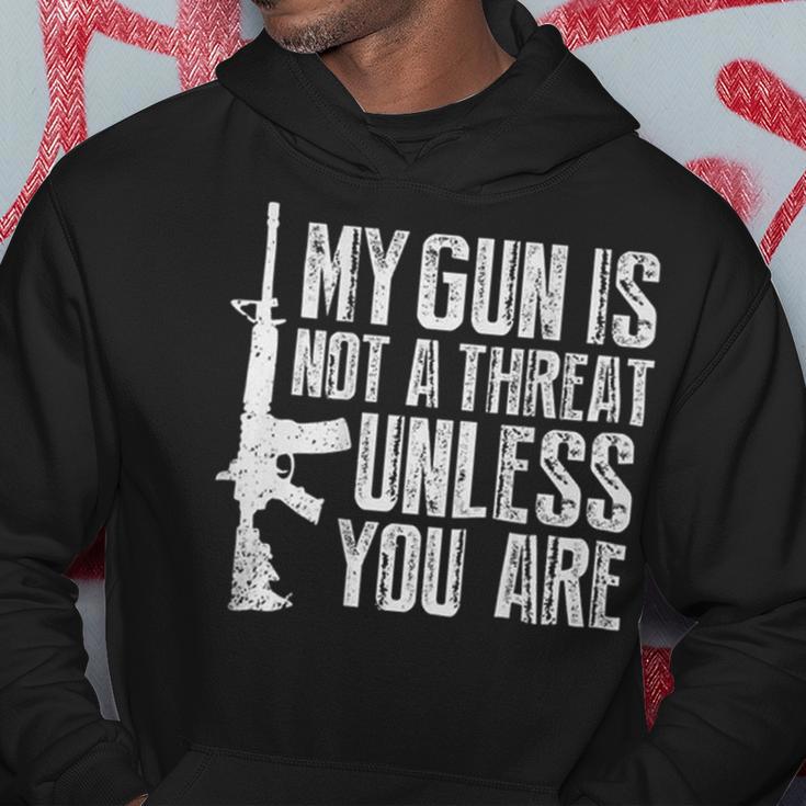 My Gun Is Not A Threat Unless You Are Hoodie | Mazezy