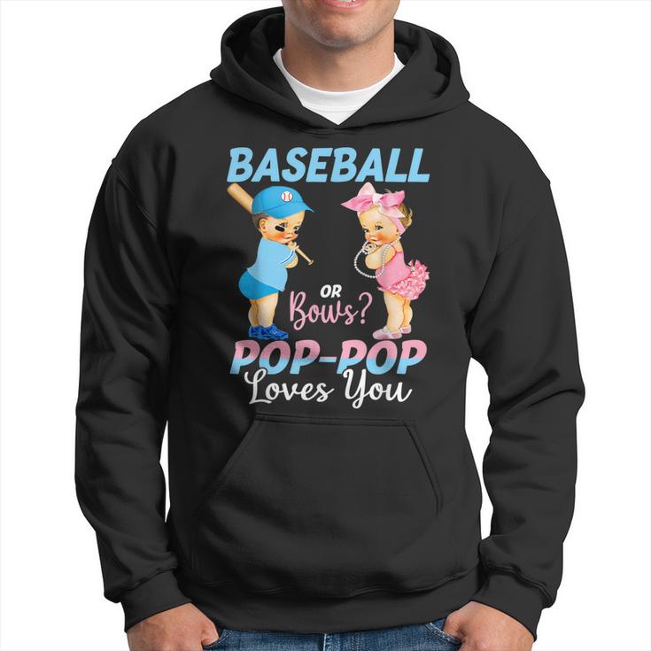 Baseball Or Bows Pop Pop Loves You Baby Gender Reveal Hoodie | Seseable