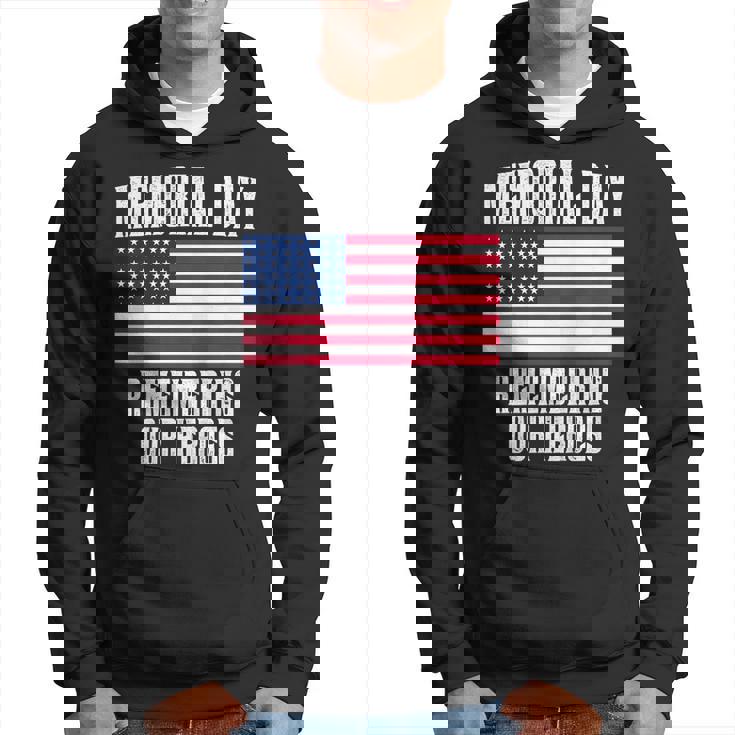 Memorial Day Remembering Our Heroes Gift Hoodie | Mazezy