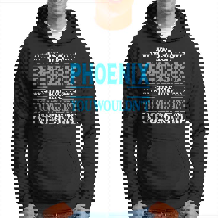Phoenix Thing Personal Name Funny Phoenix Hoodie - Seseable