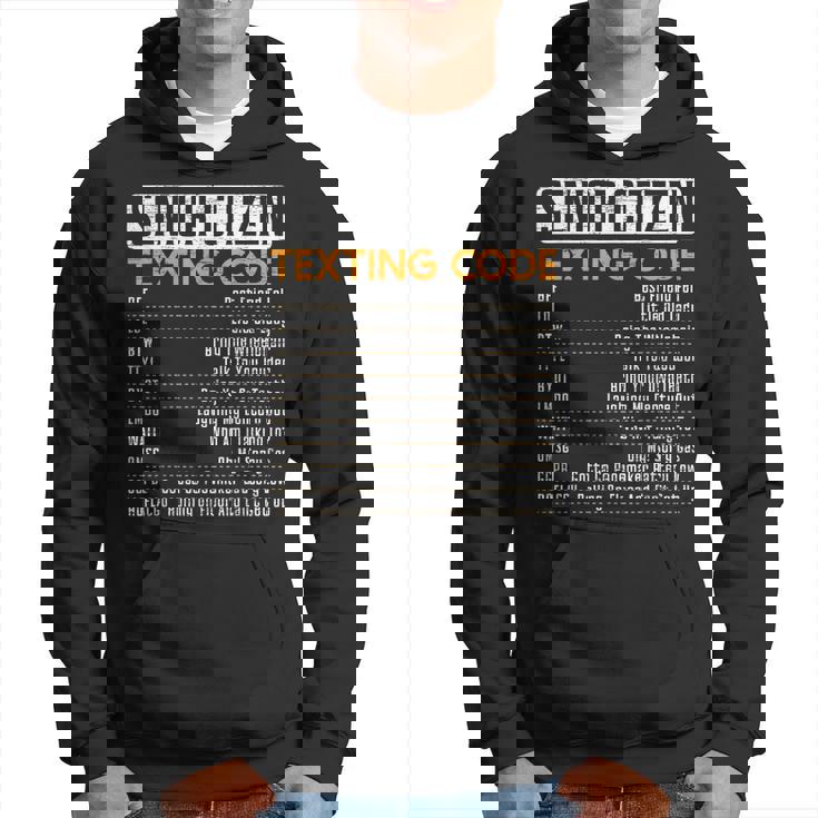 Senior Citizen Texting Code For A Grandpa Or Grandma Hoodie | Mazezy