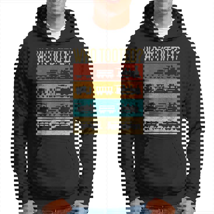 Who Tooted Funny Wagon Train Lover Model Railroad Conductor Hoodie | Mazezy