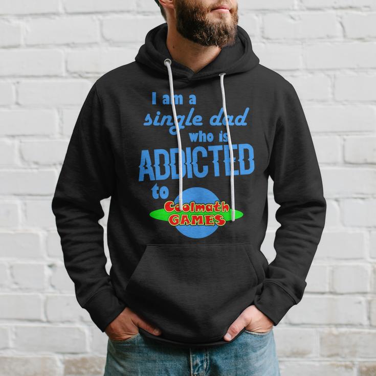 I Am A Single Dad Who Is Addicted To Cool Math Games Hoodie - Monsterry