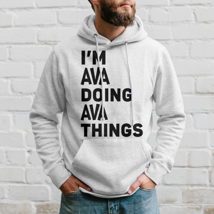 Im Ava Doing Ava Things Funny Ava Hoodie - Seseable