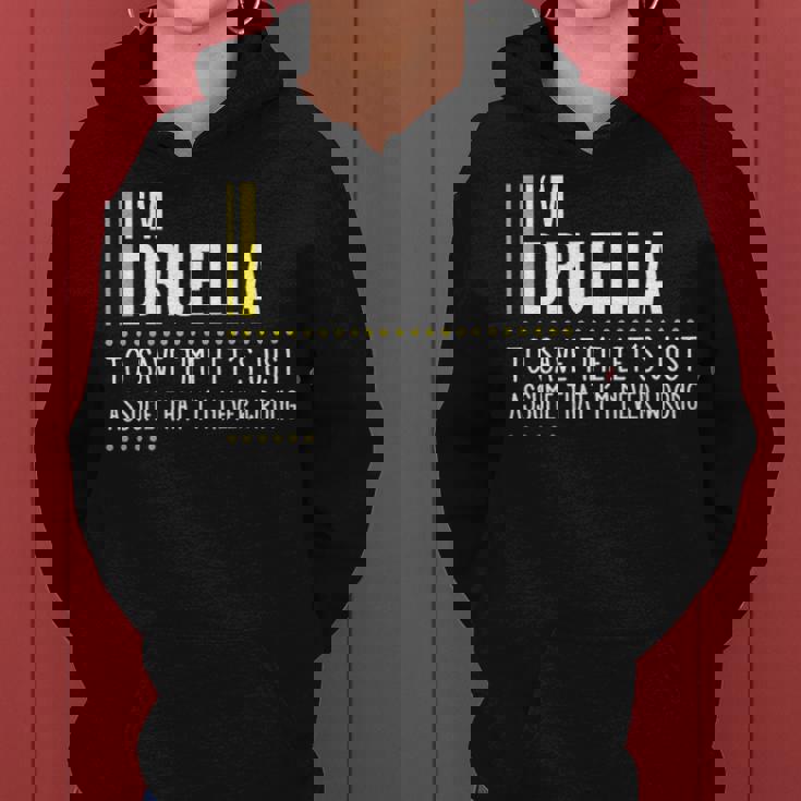 Druella Name Gift Im Druella Im Never Wrong Women Hoodie - Seseable