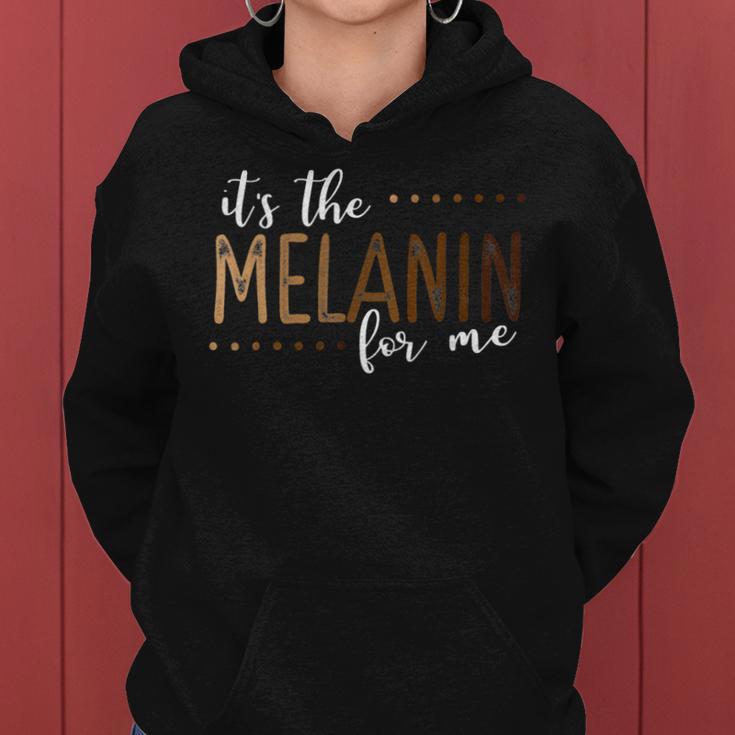 Its The Melanin For Me Black History Melanated African Women Hoodie ...