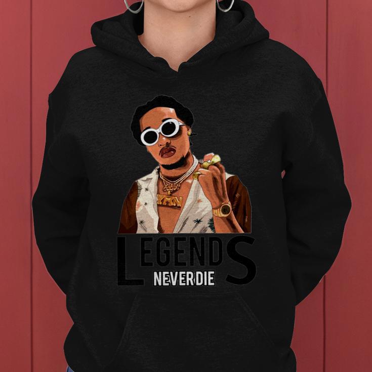 Legend Never Dies Rip Takeoff Rapper Rest In Peace Women Hoodie ...