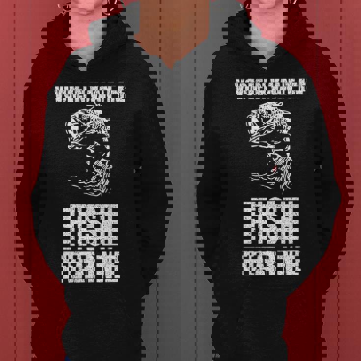 Women Want Me Fish Fear Me Fishing V2 Women Hoodie - Seseable