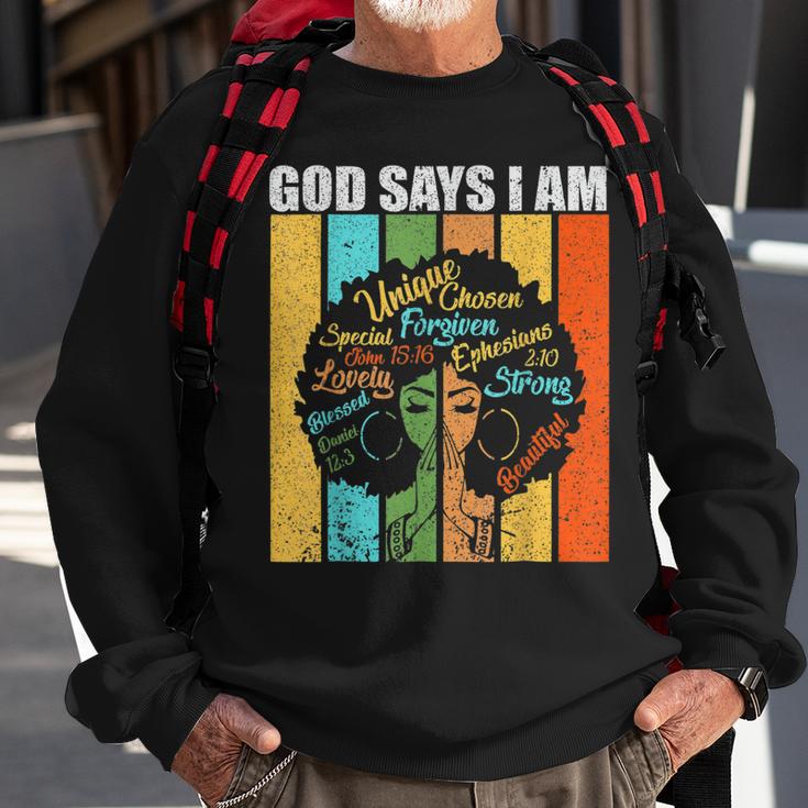 Black Woman God Says I Am Gifts Black Melanin History Month Sweatshirt ...