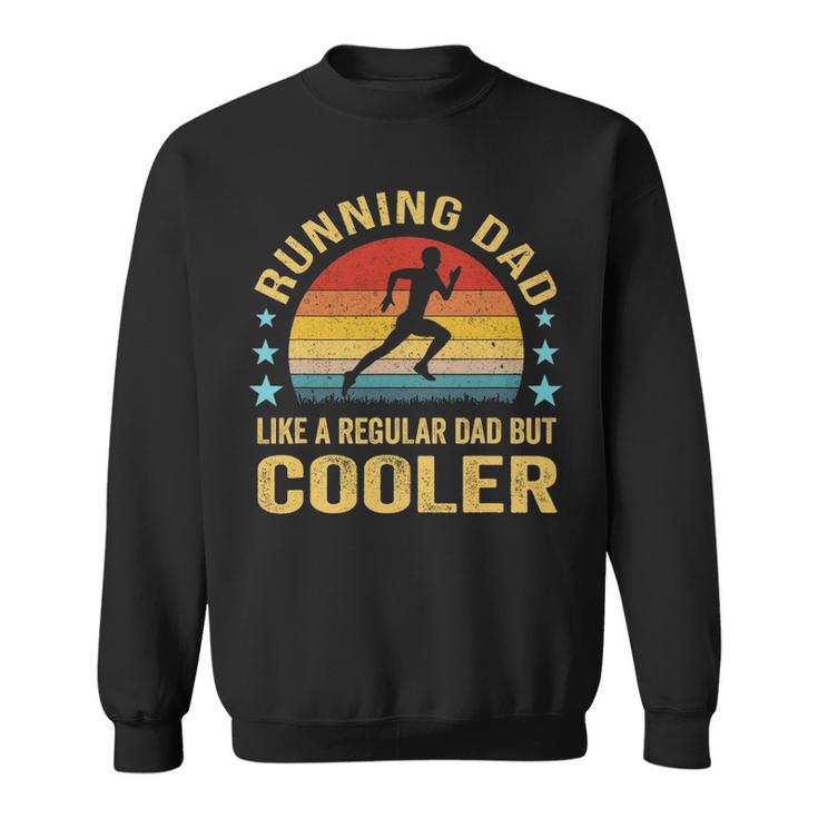 Mens Running Dad - Funny Marathon Runner Fathers Day Gift Sweatshirt ...