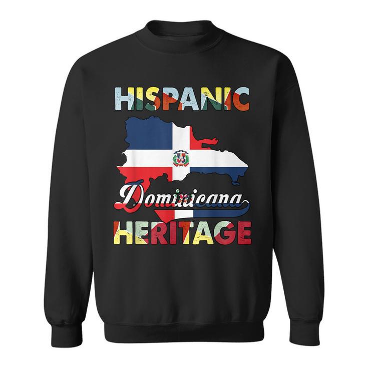 Dominican Republic Flag Hispanic Heritage Dominicana Sweatshirt | Seseable