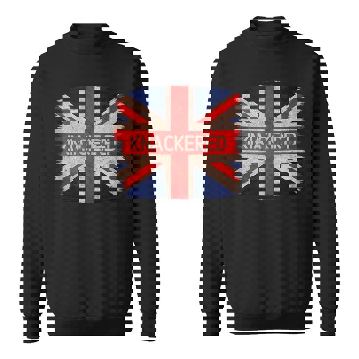 Knackered England Vintage Union Jack Flag Funny Saying Sweatshirt ...