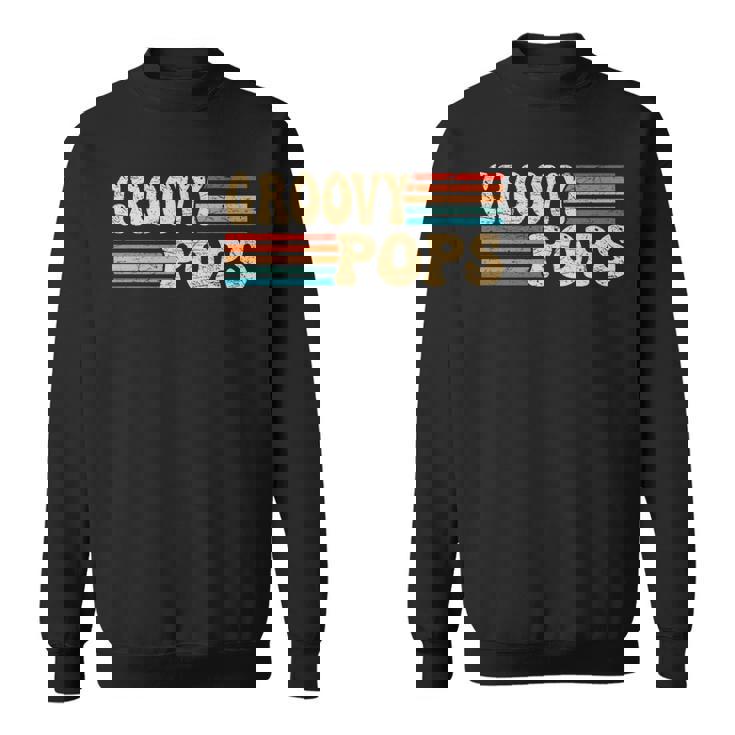 Mens Groovy Pops 70S Aesthetic Nostalgia 1970S Retro Dad Sweatshirt ...