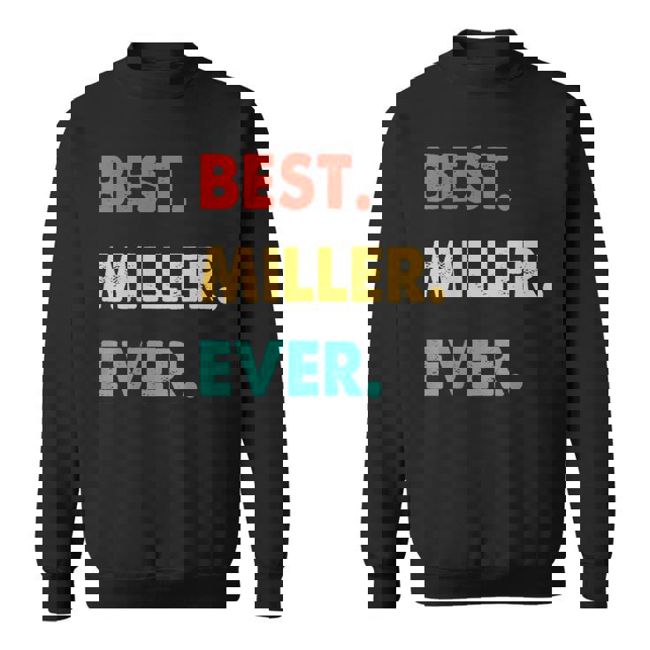Miller Profession Retro Best Miller Ever Sweatshirt | Seseable