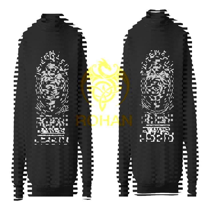 The Legend Is Alive Rohan Family Name Sweatshirt | Seseable