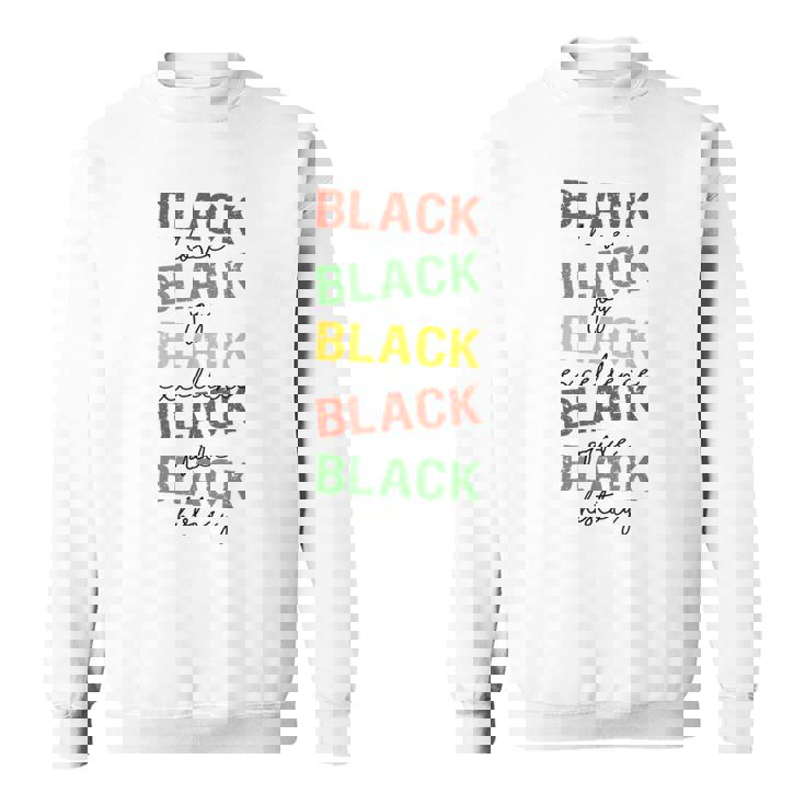 Black Love Joy Excellence Pride Black History Month V2 Sweatshirt - Seseable