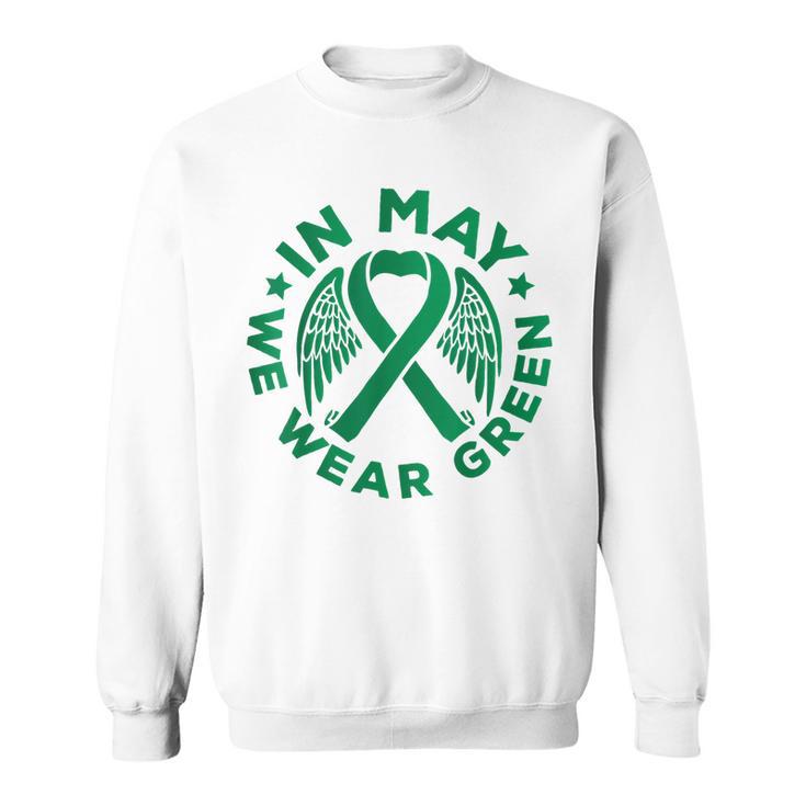 May Is Mental Health Awareness Month In May We Wear Green Sweatshirt ...