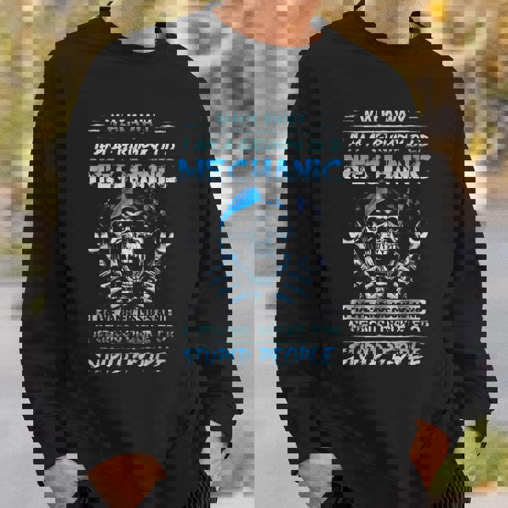 Walk Away I Am A Grumpy Old Mechanic I Have Anger Issues Sweatshirt ...