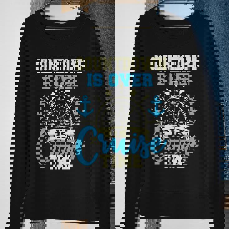 Countdown Is Over Its Cruise Time - Cruising Lover Cruiser Sweatshirt ...