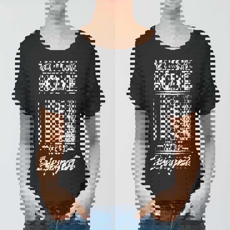 Welcome Home From Deployment Deployed Military Soldier Women T-shirt ...