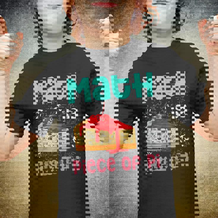 Math Is A Piece Of Pie - Math Lover Pi Day Kids Student 314 Youth T ...