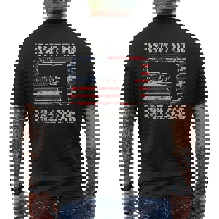 I Dont Run I Reload - Pro Guns Pistol Usa Flag Gun Men's T-shirt Back ...