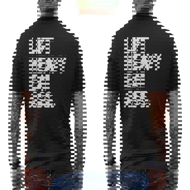 Lift Heavy Eat Ass Adult Humor Workout Fitness Gym Men's Back Print T ...