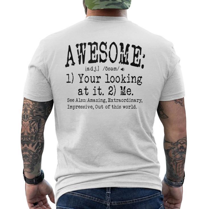 Awesome Your Looking At It Saying Word Definition Men's T-shirt Back ...