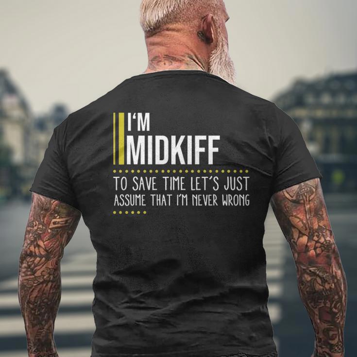 Midkiff Name Gift Im Midkiff Im Never Wrong Mens Back Print T-shirt ...