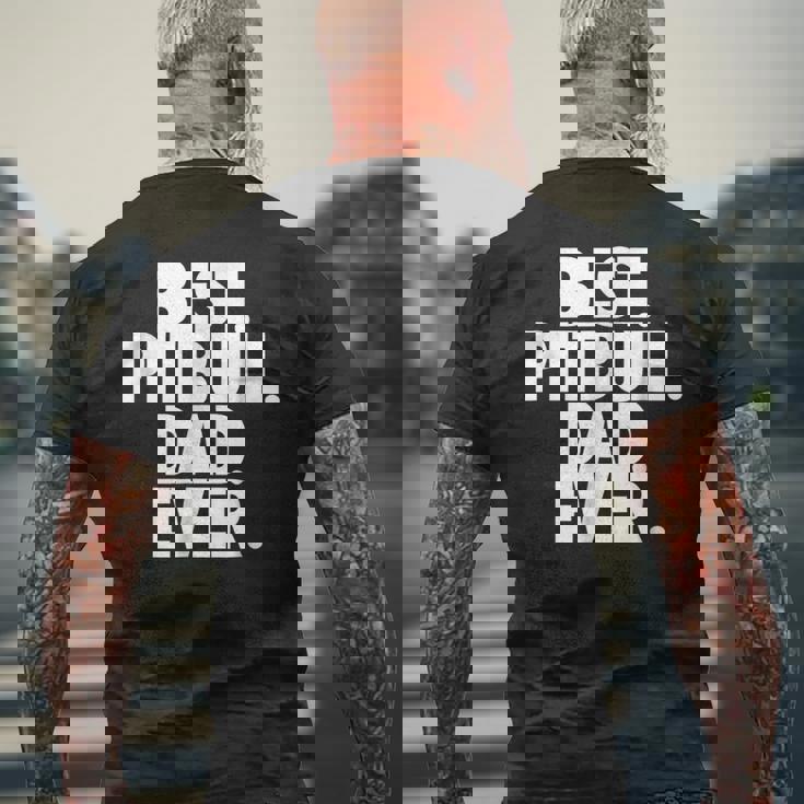 Pittie Dad Best Pitbull Dad Ever Dog Men's Back Print T-shirt | Mazezy