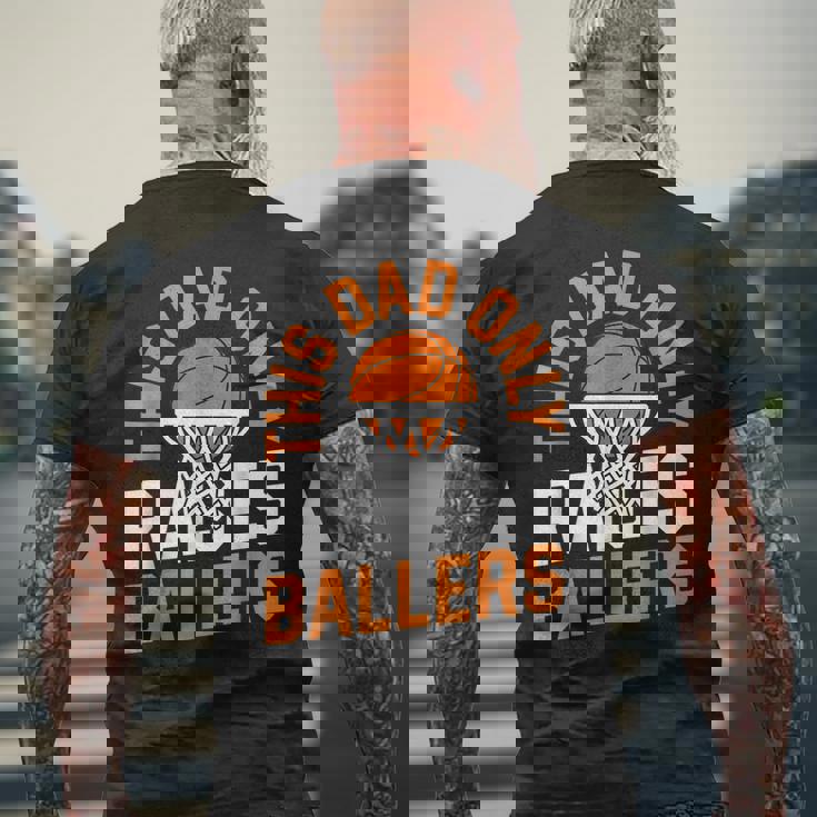 This Dad Only Raises Ballers Basketball Father Game Day Mens Back Print ...