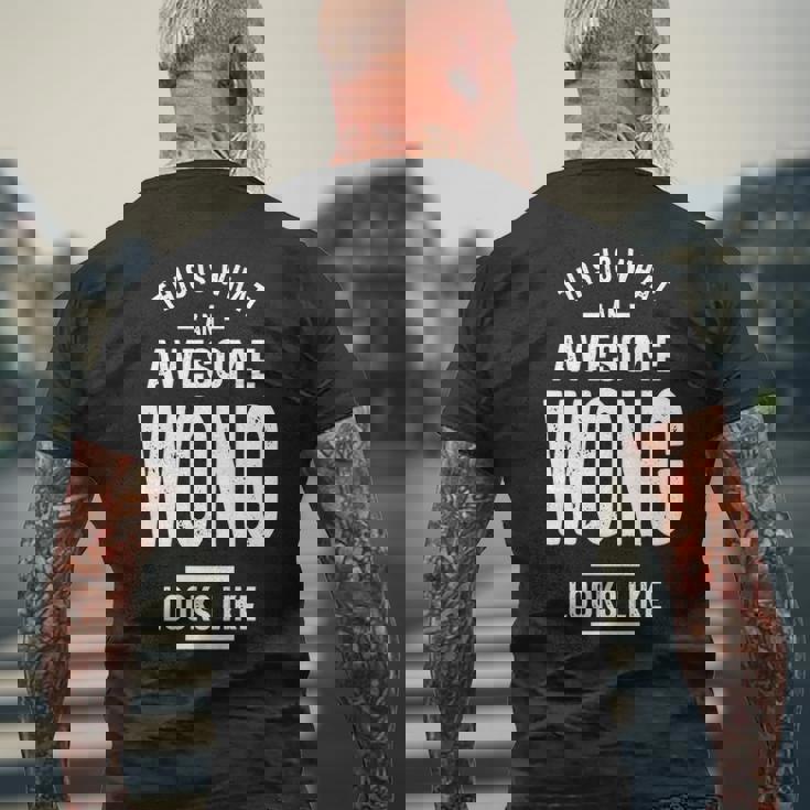 Wong Name Gift This Is What An Awesome Wong Looks Like Mens Back Print ...