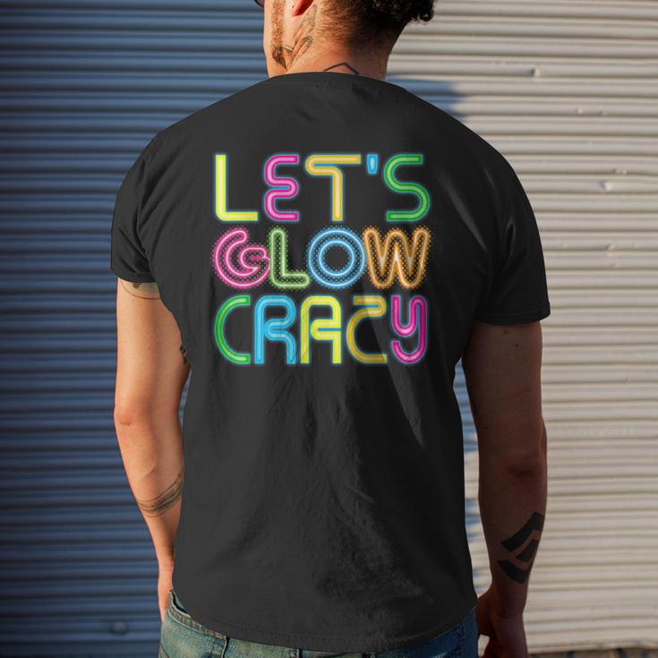 Lets Glow Crazy Clothes Neon Birthday Party Glow Party Men's Back Print ...
