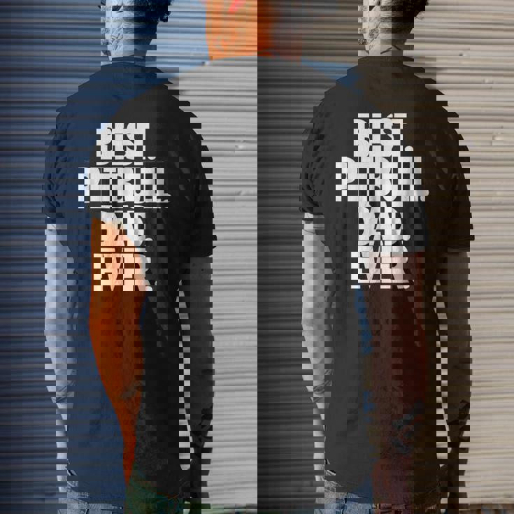 Pittie Dad Best Pitbull Dad Ever Dog Men's Back Print T-shirt | Mazezy