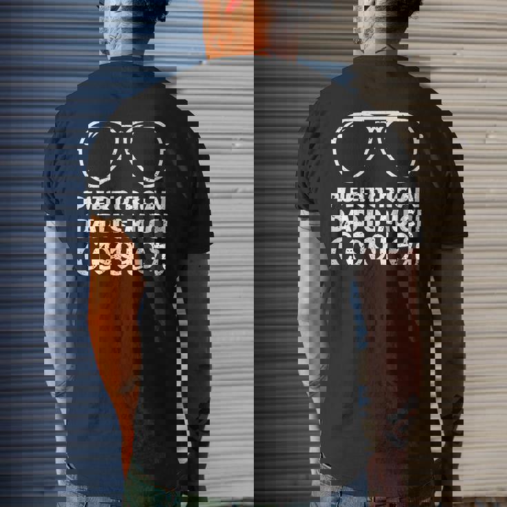 Puerto Rico Puerto Rican Dad Is Much Cooler - Fathers Day Men's Back ...