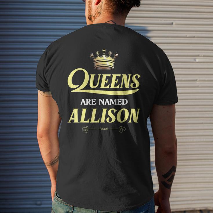 Queens Are Named Allison Gift Surname Funny Birthday Reunion Mens Back ...