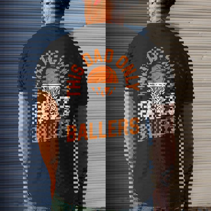 This Dad Only Raises Ballers Basketball Father Game Day Mens Back Print ...