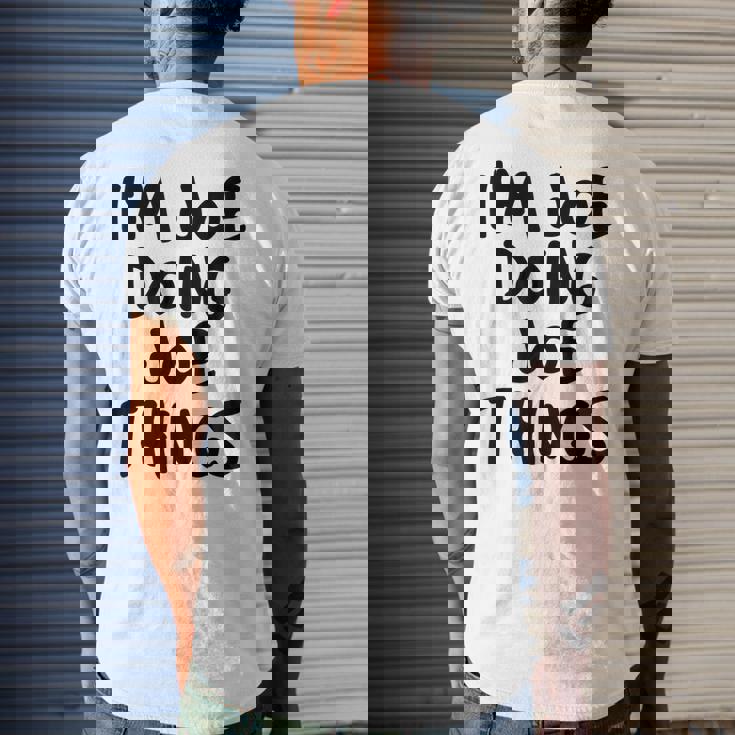 Im Joe Doing Joe Things Idea Men's T-shirt Back Print - Seseable