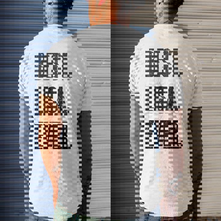 Lisa Best Lisa Ever Gift For Lisa Mens Back Print T-shirt - Seseable