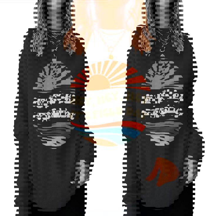 Hey Hey Its Field Day Sunset Groovy 70S Teacher Kids Women Sweatshirt ...