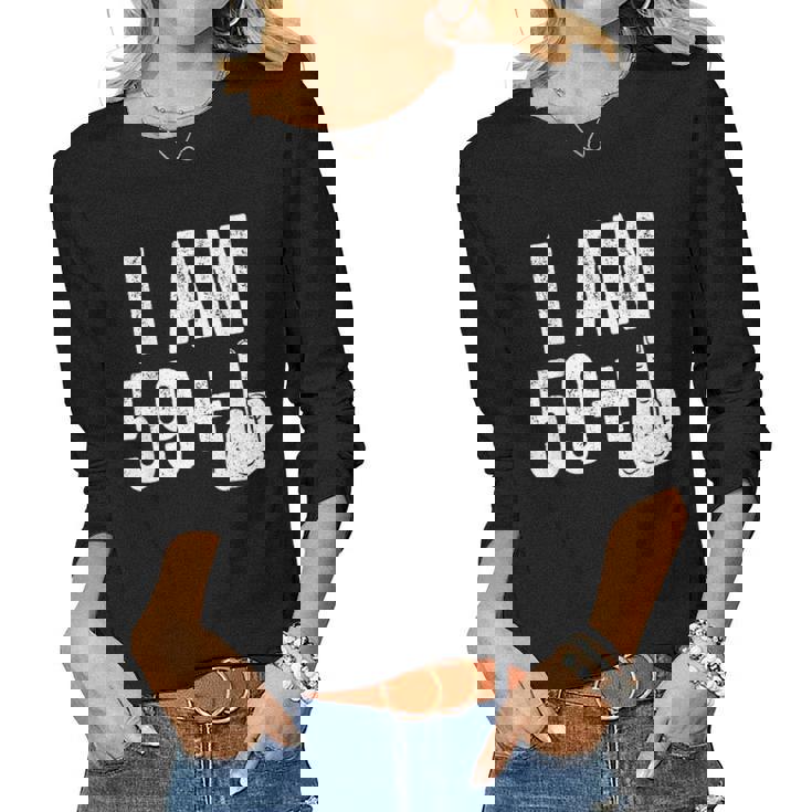 I Am 59 Plus Middle Finger 60Th Birthday Women Long Sleeve T-shirt | Mazezy