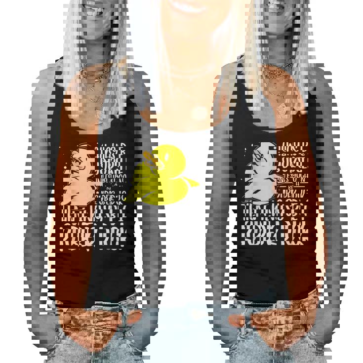 Rubber Ducks Lover Always Be A Rubber Duck Women Tank Top | Mazezy