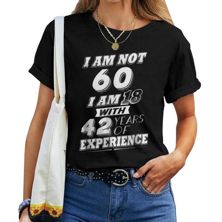 60Th Birthday Gag 60 Year Old Humor Women T-shirt | Mazezy