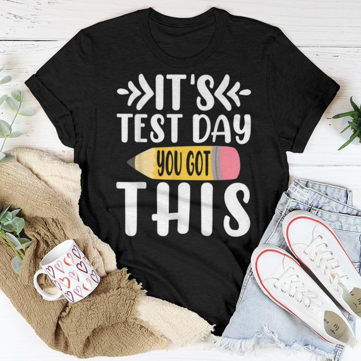 Its Test Day You Got This Testing Day Teacher Student Women T-shirt ...