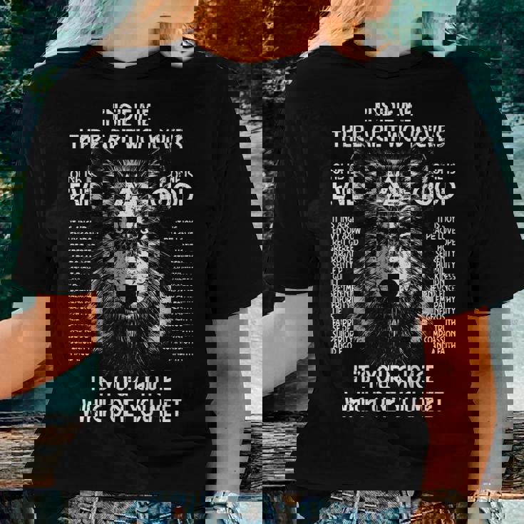 Inside Me There Are Two Wolves One Is Evil One Is God Women T-shirt ...