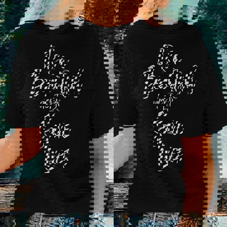 Its A Beautiful Day To Save Lives Shirt Cute Nurse Doctor Women T-shirt ...