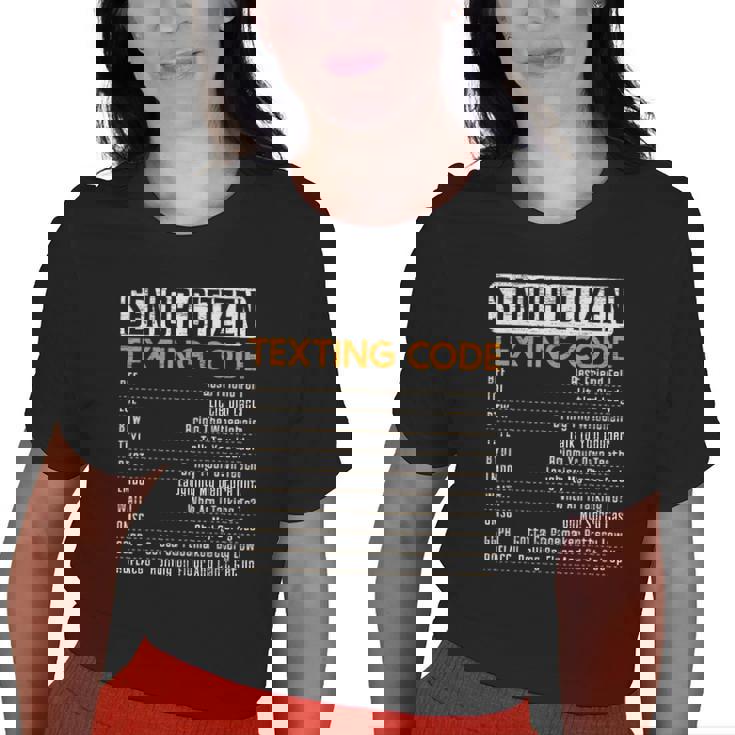 Senior Citizen Texting Code For A Grandpa Or Grandma Unisex T-Shirt ...