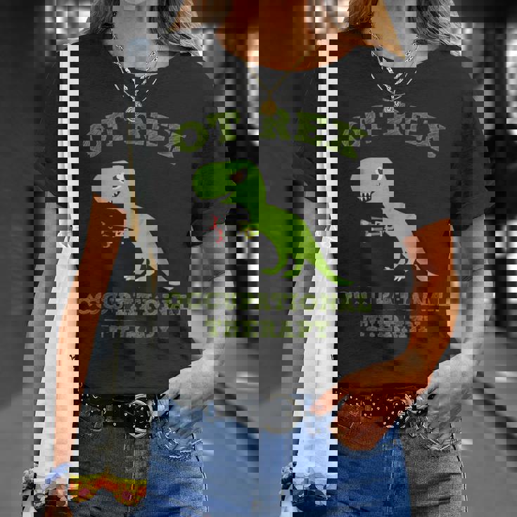 Ot Rex Occupational Therapy T-Rex Dinosaur Unisex T-Shirt | Mazezy