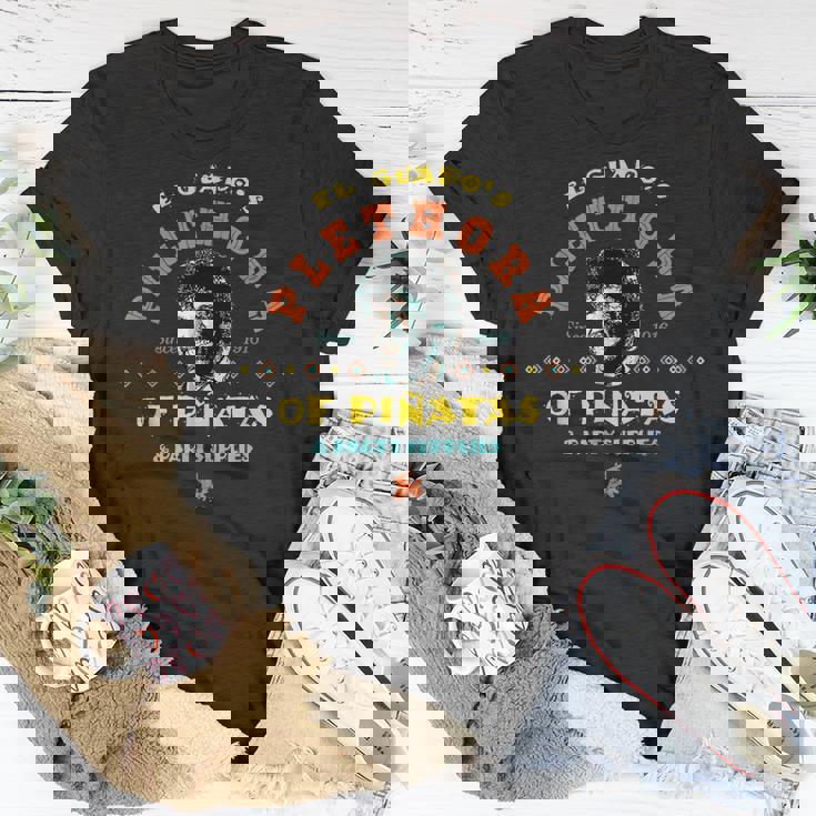 El Guapos Plethora Of Piñatas Party Supplies Vintage Unisex Unisex T-Shirt | Mazezy