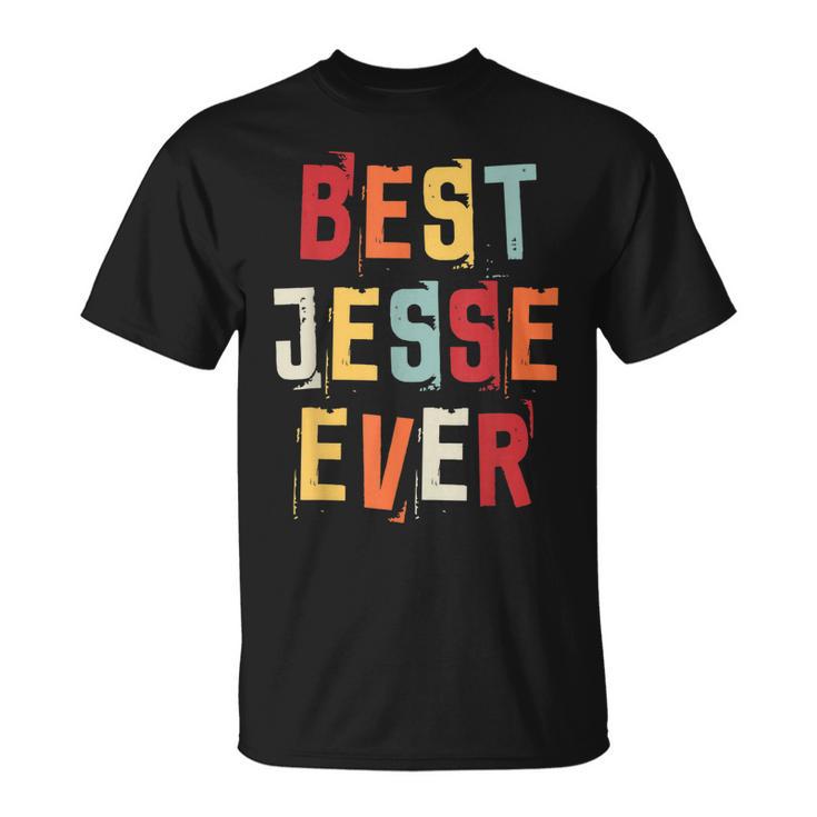 Best Jesse Ever Popular Retro Birth Names Jesse Costume Unisex T-Shirt ...